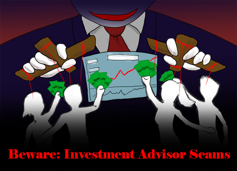 Beware: Investment Advisor Scams