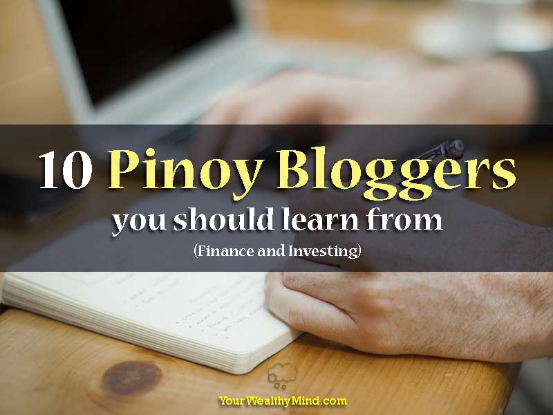 10 Pinoy Bloggers you should learn from (Finance and Investing)