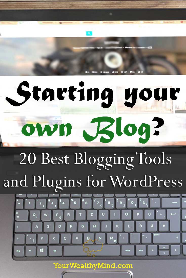 Starting your own Blog? 20 Best Blogging Tools and Plugins for ...