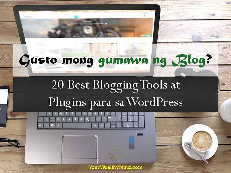 Gusto mong gumawa ng blog? 20 Best Blogging Tools at Plugins para sa ...