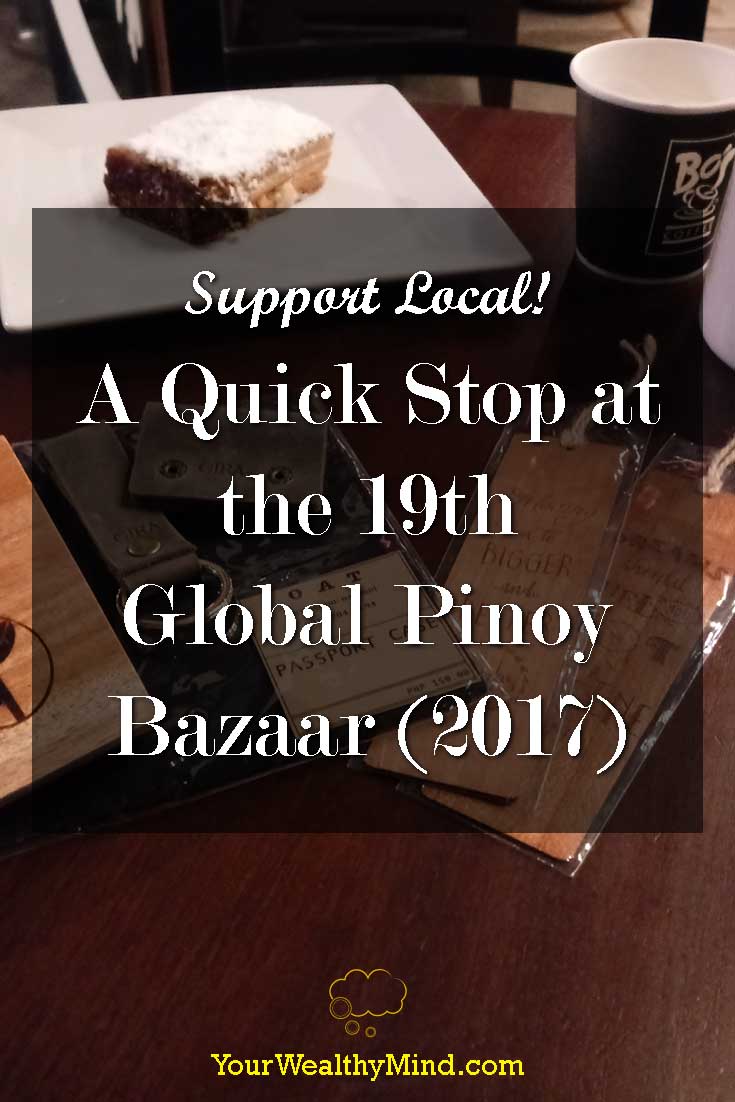 Support Local! A Quick Stop at the 19th Global Pinoy Bazaar (2017 ...