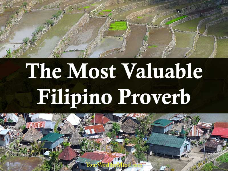 The Most Valuable Filipino Proverb - Your Wealthy Mind