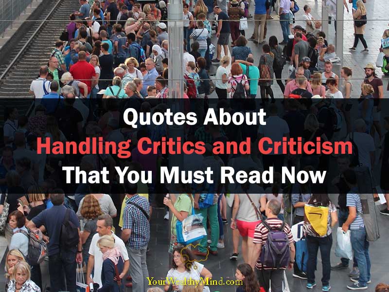 15 Quotes About Handling Critics and Criticism That You Must Read Now