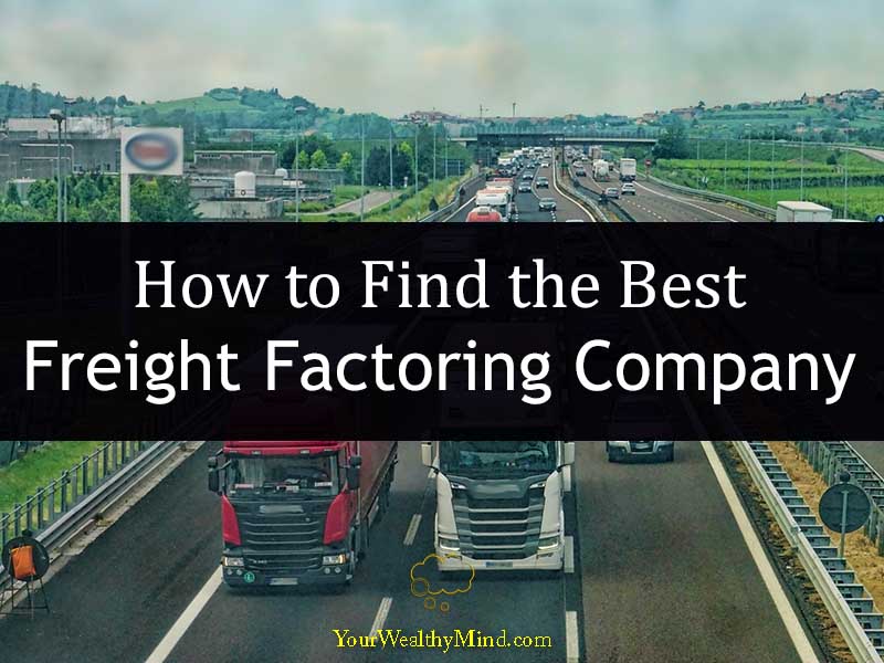 How to Find the Best Freight Factoring Company