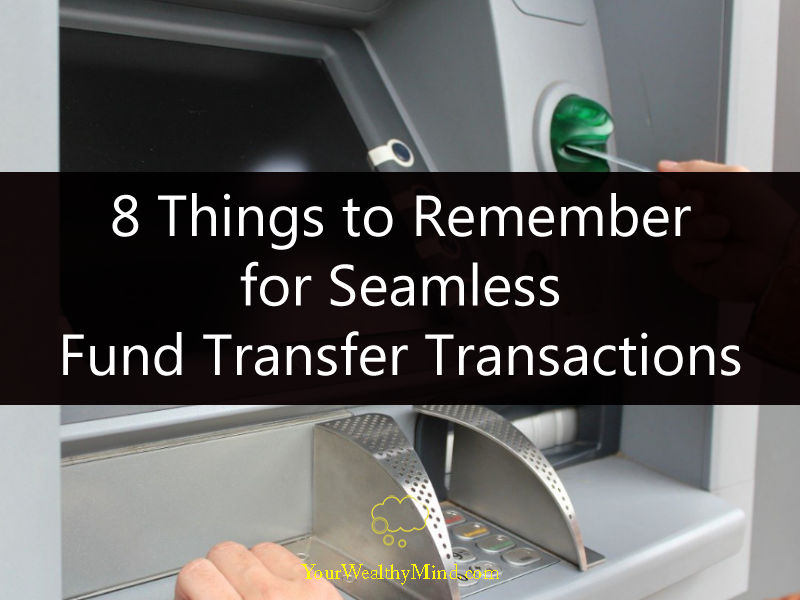 8 Things to Remember for Seamless Fund Transfer Transactions