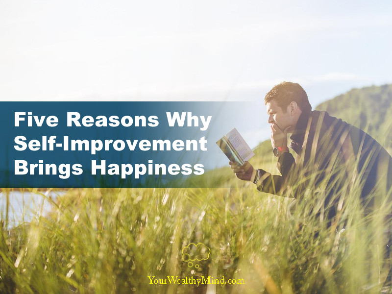 Five Reasons Why Self-Improvement Brings Happiness