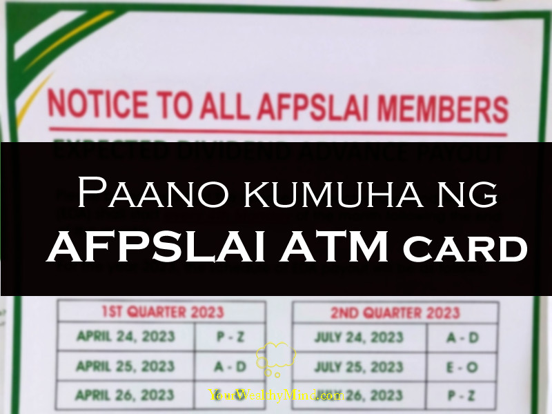 Paano Kumuha ng AFPSLAI ATM Card - Your Wealthy Mind